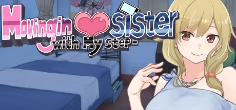 Moving in with My Step-Sister (2021) - MobyGames
