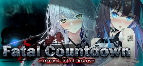 Fatal Countdown: Immoral List of Desires (2024) - MobyGames