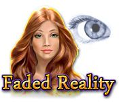 Faded Reality (2010) - MobyGames