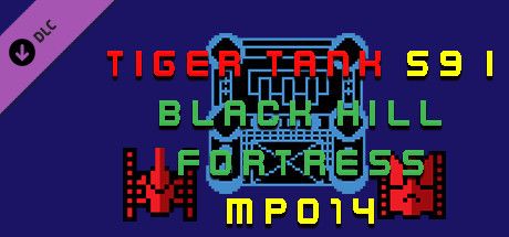 Tiger Tank 59 I: Black Hill Fortress - MP014 (2021) - MobyGames