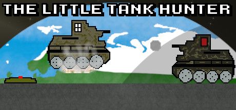 The Little Tank Hunter (2021) - MobyGames