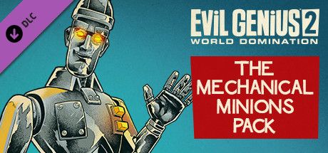 Evil Genius 2: World Domination - The Mechanical Minions Pack (2021 ...