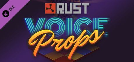 Rust: Voice Props Pack (2021) - MobyGames