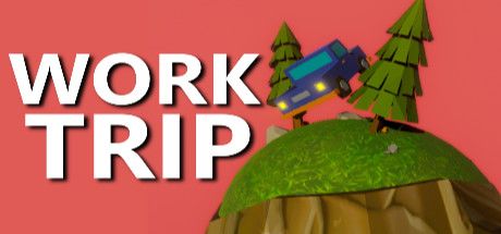 Work Trip (2020) - MobyGames