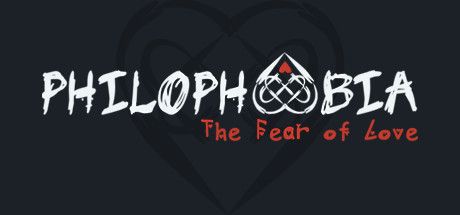 Philophobia: The Fear of Love (2020) - MobyGames