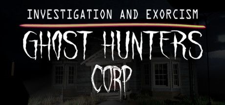 Ghost Hunters Corp (2021) - MobyGames