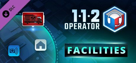 112 Operator: Facilities (2020) - MobyGames