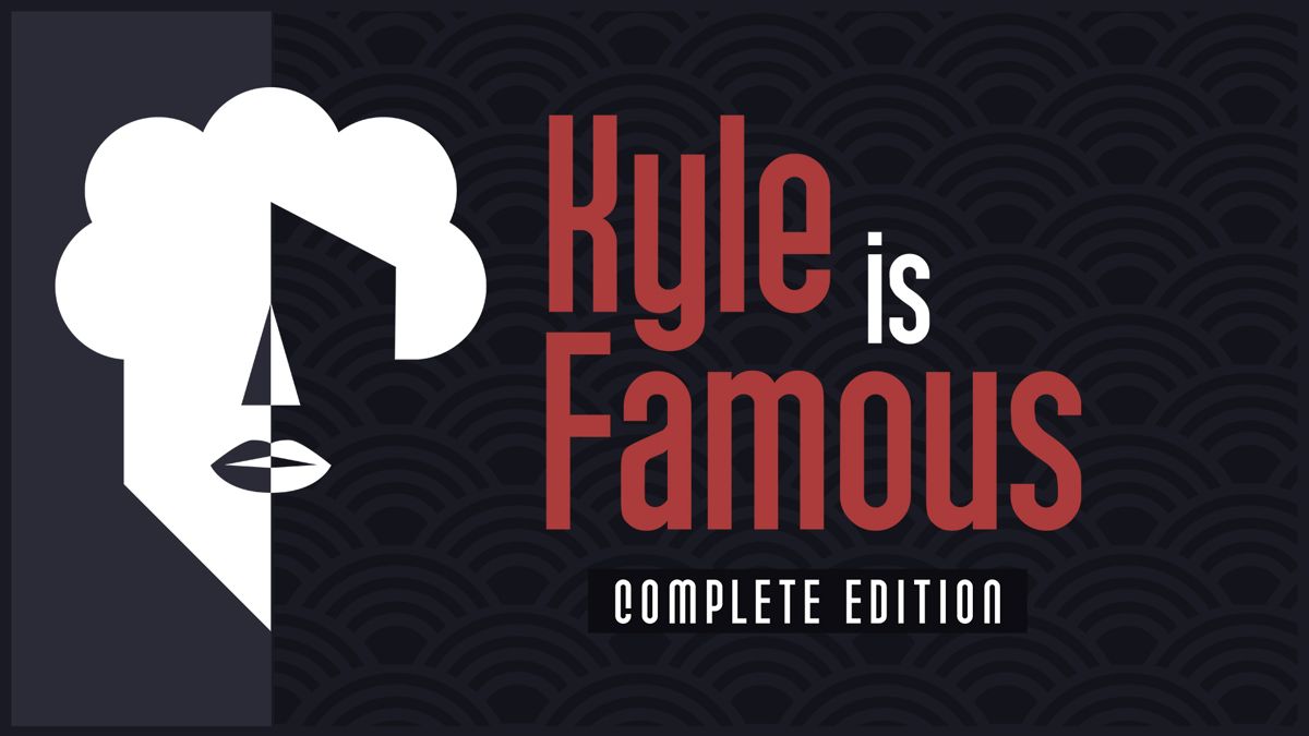 Kyle is Famous: Complete Edition (2021) - MobyGames