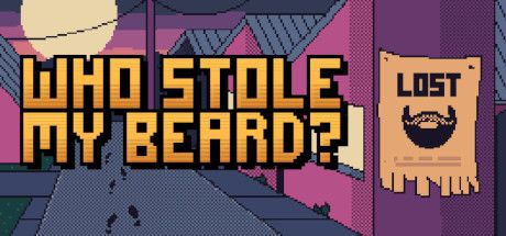 Who Stole My Beard? (2021) - MobyGames