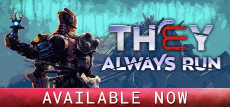 They Always Run - MobyGames