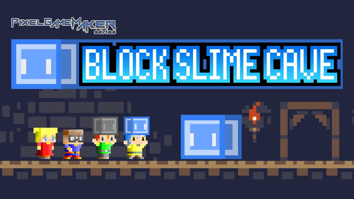 Pixel Game Maker Series: Block Slime Cave (2021) - MobyGames