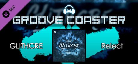 Groove Coaster: GLITHCRE (2018) - MobyGames