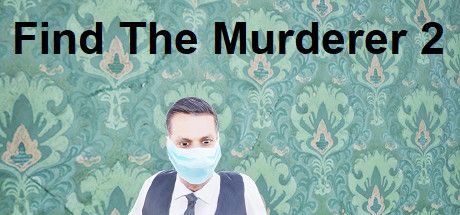 Find The Murderer 2 (2022) - MobyGames