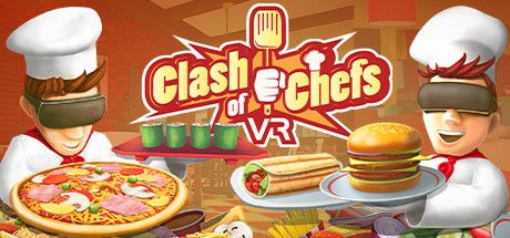 Clash of Chefs VR (2018) - MobyGames