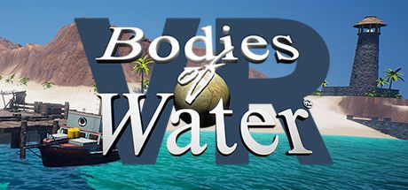 Bodies of Water VR (2021) - MobyGames