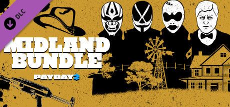 Payday 2: Midland Bundle (2022) - MobyGames
