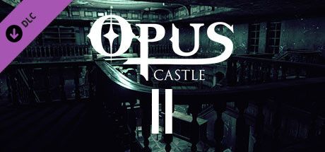 Opus Castle: Chapter 2 (2021) - MobyGames
