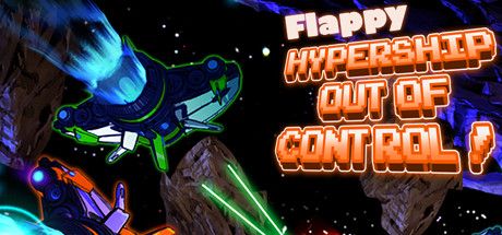 Flappy Hypership Out of Control! (2020) - MobyGames