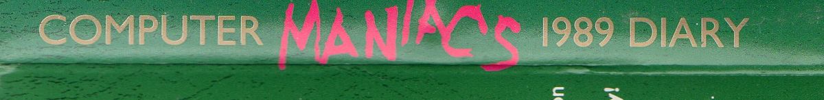 Computer Maniacs 1989 Diary cover or packaging material - MobyGames