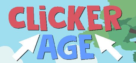 Clicker Age (2020) - MobyGames