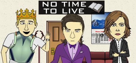 No Time to Live (2015) - MobyGames