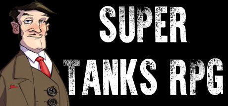 Super Tanks RPG (2020) - MobyGames