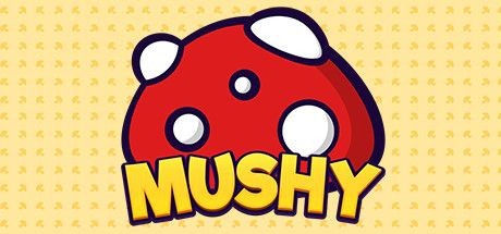 Mushy (2022) - MobyGames
