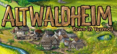 Altwaldheim: Town in Turmoil (2020) - MobyGames