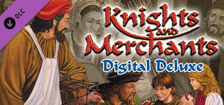 Knights and Merchants: Digital Deluxe (2018) - MobyGames