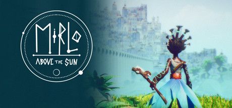 Mirlo: Above the Sun (2021) - MobyGames