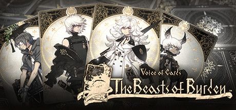 Voice of Cards: The Beasts of Burden - MobyGames
