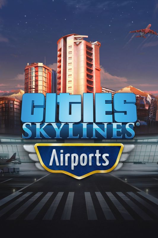 Cities: Skylines - Airports cover or packaging material - MobyGames