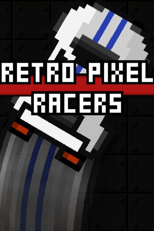 Retro Pixel Racers cover or packaging material - MobyGames