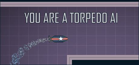 You Are a Torpedo AI (2017) - MobyGames