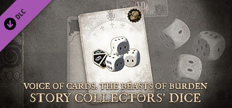 Voice of Cards: The Beasts of Burden - Story Collectors' Dice (2022) - MobyGames