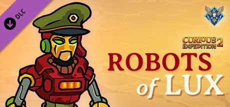 Curious Expedition 2: Robots of Lux (2022) - MobyGames