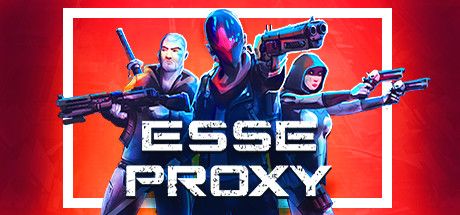 Esse Proxy (2022) - MobyGames