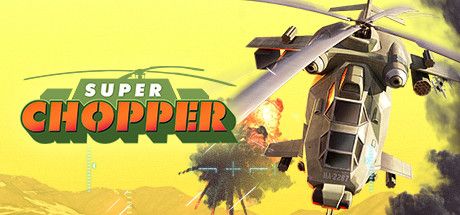 Super Chopper (2021) - MobyGames