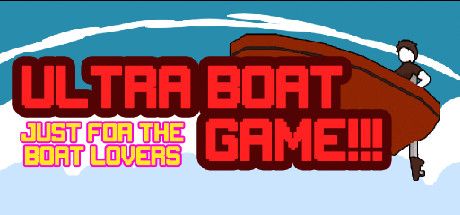Ultra Boat Game!!! (2021) - MobyGames
