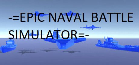 Epic Naval Battle Simulator (2022) - MobyGames
