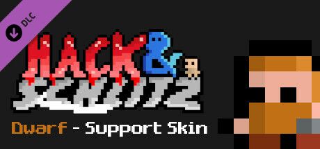 Hack & Schlitz: Dwarf - Support Skin (2022) - MobyGames
