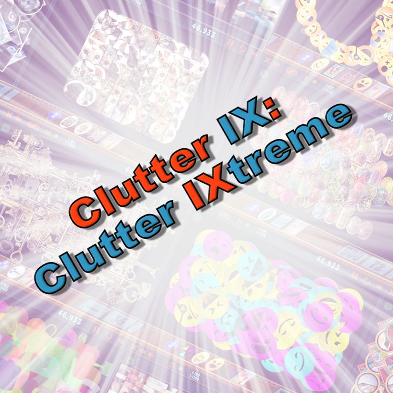 Clutter IX: Clutter IXtreme cover or packaging material - MobyGames