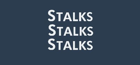 Stalks Stalks Stalks (2021) - MobyGames