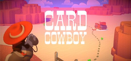 Card Cowboy (2022) - MobyGames