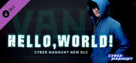 Cyber Manhunt: Hello World - MobyGames