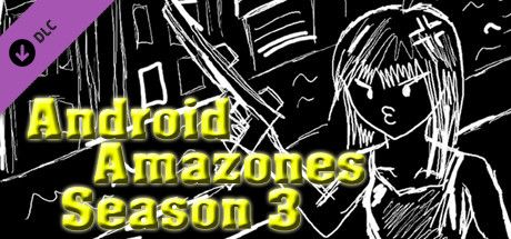 Android Amazones: Season 3 (2020) - MobyGames
