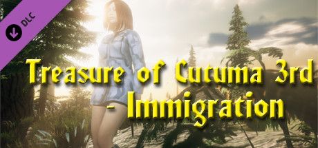 Treasure of Cutuma 3rd: Immigration (2020) - MobyGames