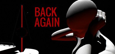 Back Again (2021) - MobyGames
