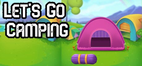 Let's Go Camping (2022) - MobyGames