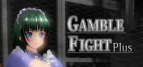 Gamble Fight Plus - MobyGames